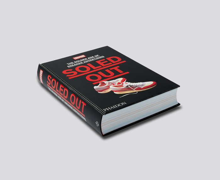 Sneaker Freaker - Soled Out: The Golden Age Of Sneaker Advertising ...